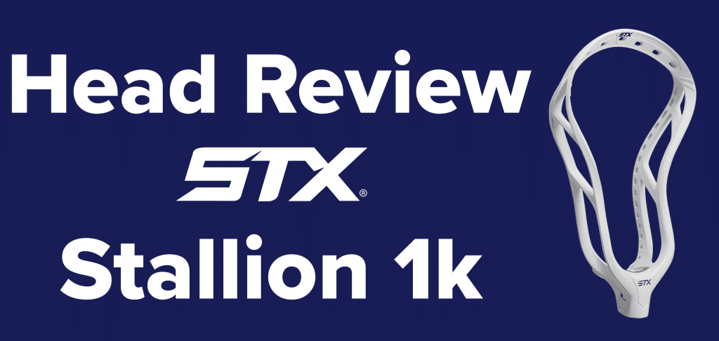 STX Stallion 1k Lacrosse Head Review | Lax Drip