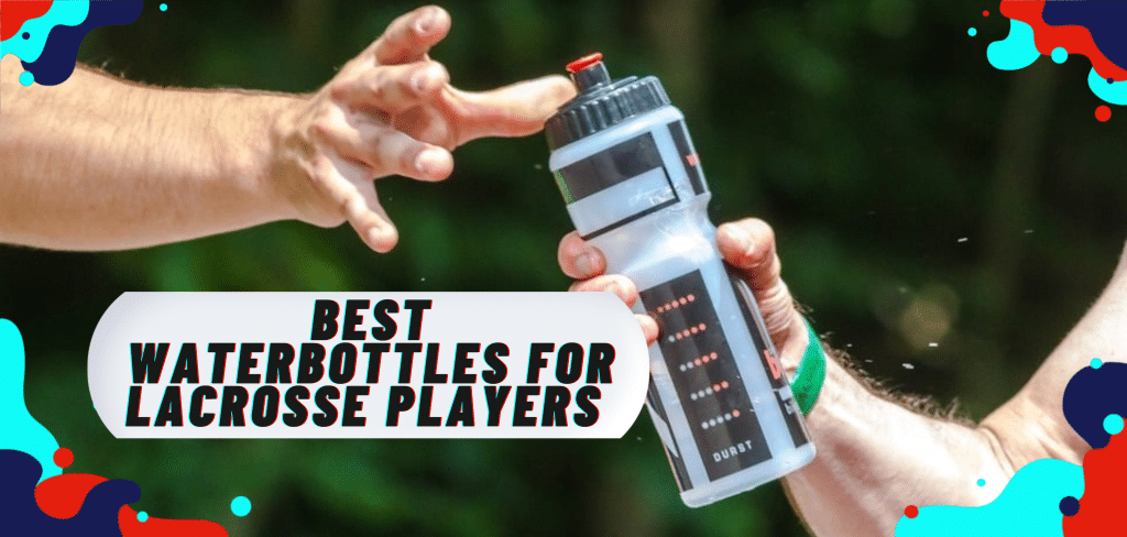 Best Water Bottles Lacrosse Players Must Have - Lax Drip
