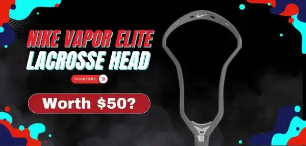 Nike Vapor Elite Lacrosse Head | Player Review in 2026